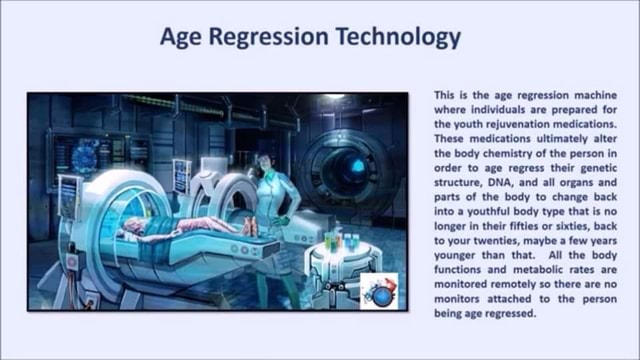 Age Regression Technology This is the age regression machine where ...