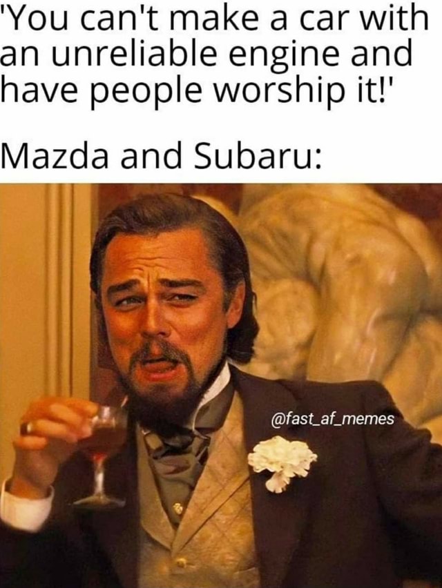 You can't make a car with an unreliable engine and have people worship ...