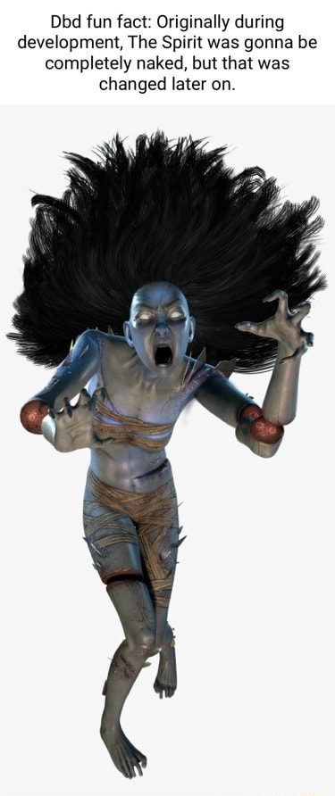 Dbd fun fact: Originally during development, The Spirit was gonna be ...