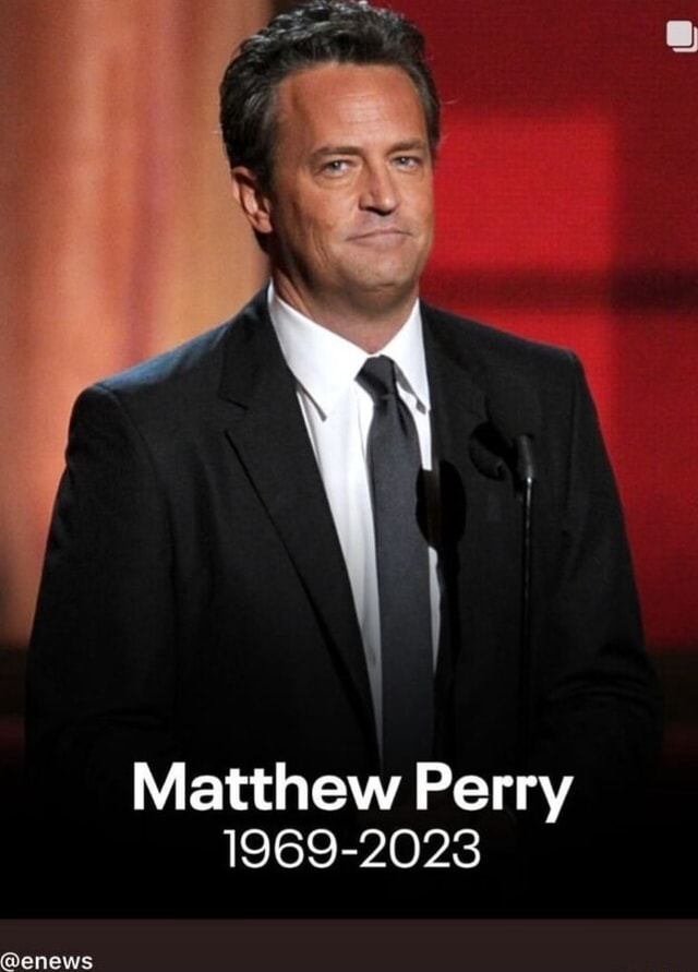 Matthew Perry 1969-2023 - iFunny