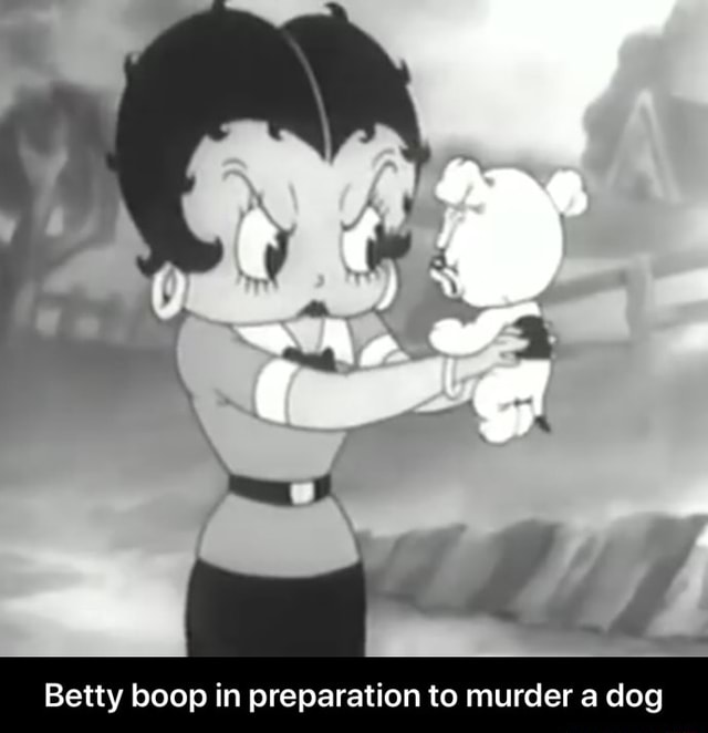 Betty boop in preparation to murder a dog - Betty boop in preparation ...