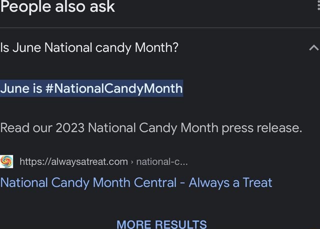 People also ask Is June National candy Month? June is # ...