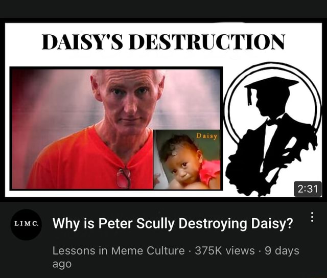 DAISY'S DESTRUCTION Why is Peter Scully Destroying Daisy? Lessons in ...