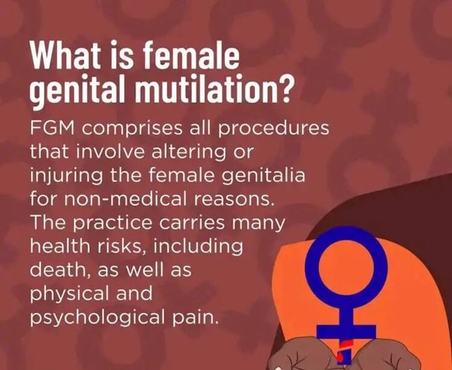 What is female genital mutilation? FGM comprises all procedures that ...