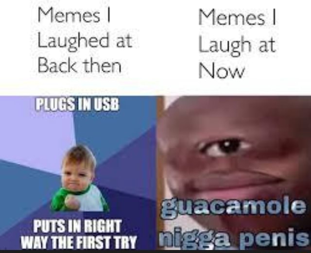Memes I Memes I Laughed at Laugh at Back then Now PUTSINRIGHT RY pen ...