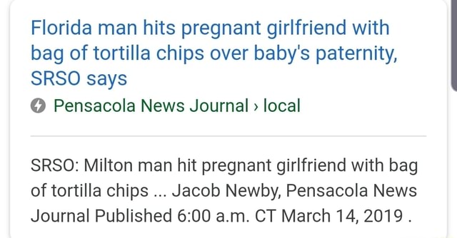 Florida man hits pregnant girlfriend with bag of tortilla chips over ...