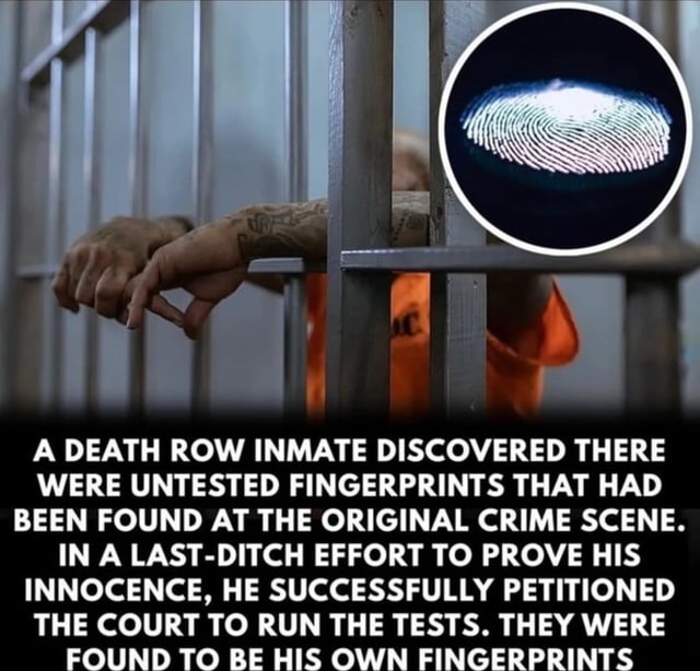 TN A DEATH ROW INMATE DISCOVERED THERE WERE UNTESTED FINGERPRINTS THAT ... TN A DEATH ROW INMATE DISCOVERED THERE WERE UNTESTED FINGERPRINTS THAT ...