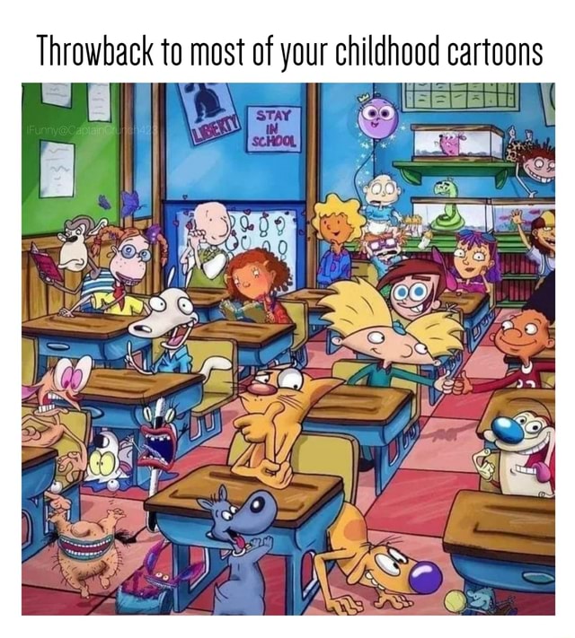Throwback to most of your childhood cartoons - iFunny