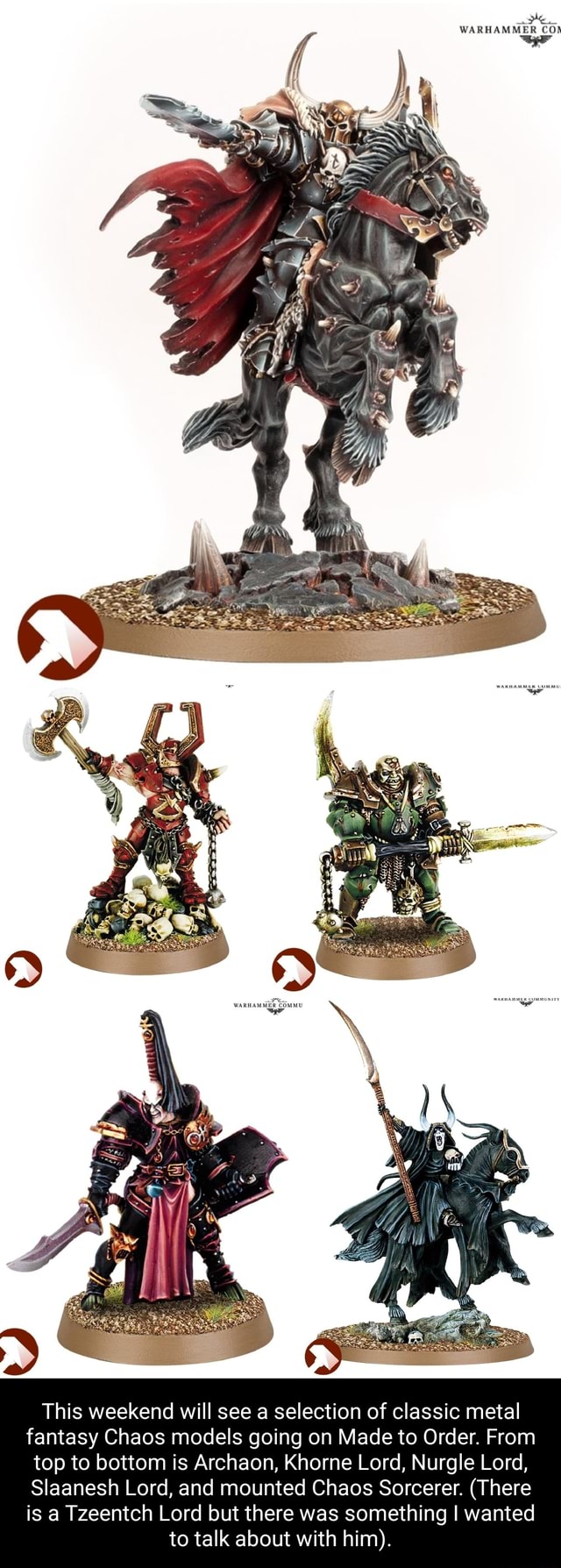 WARHAM te. ER CON This weekend will see a selection of classic metal fantasy Chaos models going ...