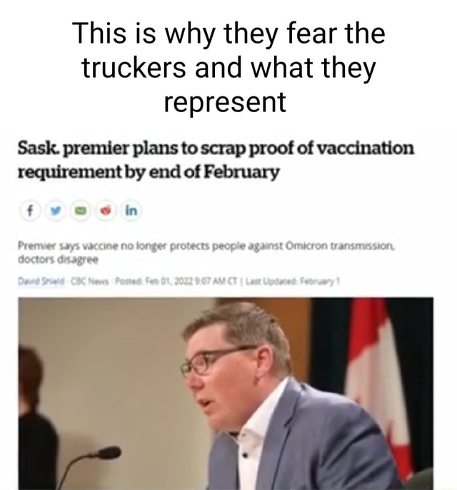 This is why they fear the truckers and what they represent Sask ...
