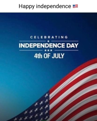 Happy independence CELEBRATING INDEPENDENCE DAY OF JULY - America’s ...