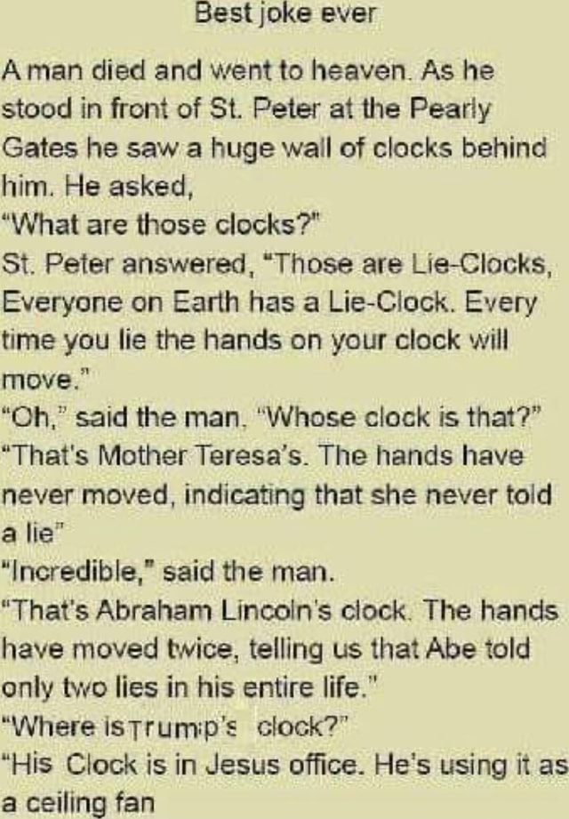 Best joke ever Aman died and went to heaven. As he stood in front of St ...