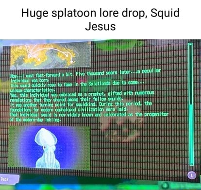 Huge splatoon lore drop, Squid Jesus iye atee el suld ten th Solat and ...