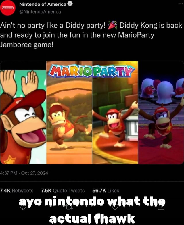 Nintendo of America @ @NintendoAmerica Ain't no party like a Diddy party! Diddy Kong is back and ...