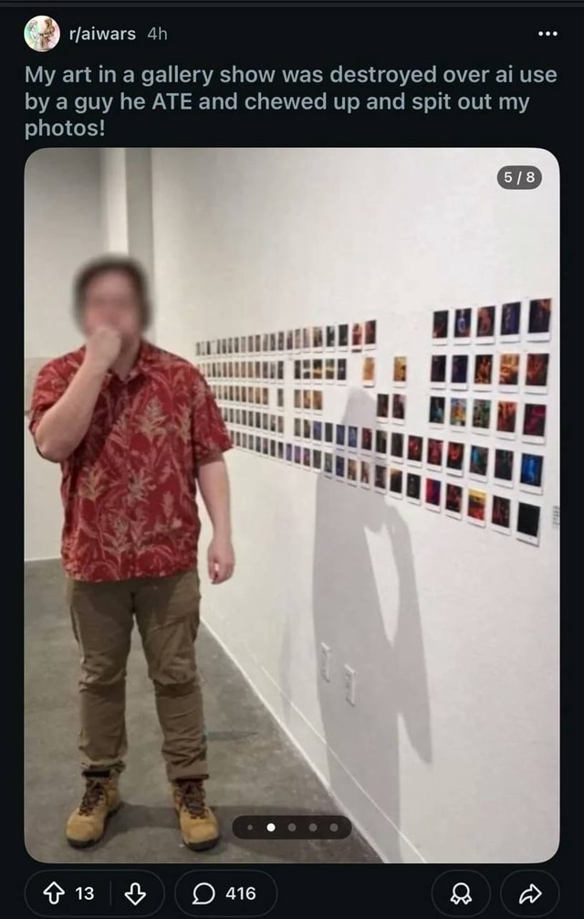 My art in a gallery show was destroyed over ai use by a guy he ATE and ...