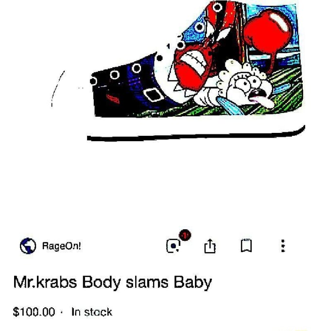 Mnkrabs Body slams Baby $10000 In stock - iFunny