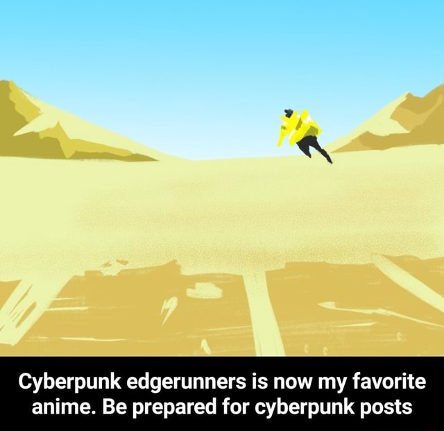 Cyberpunk edgerunners is now my favorite anime. Be prepared for ...