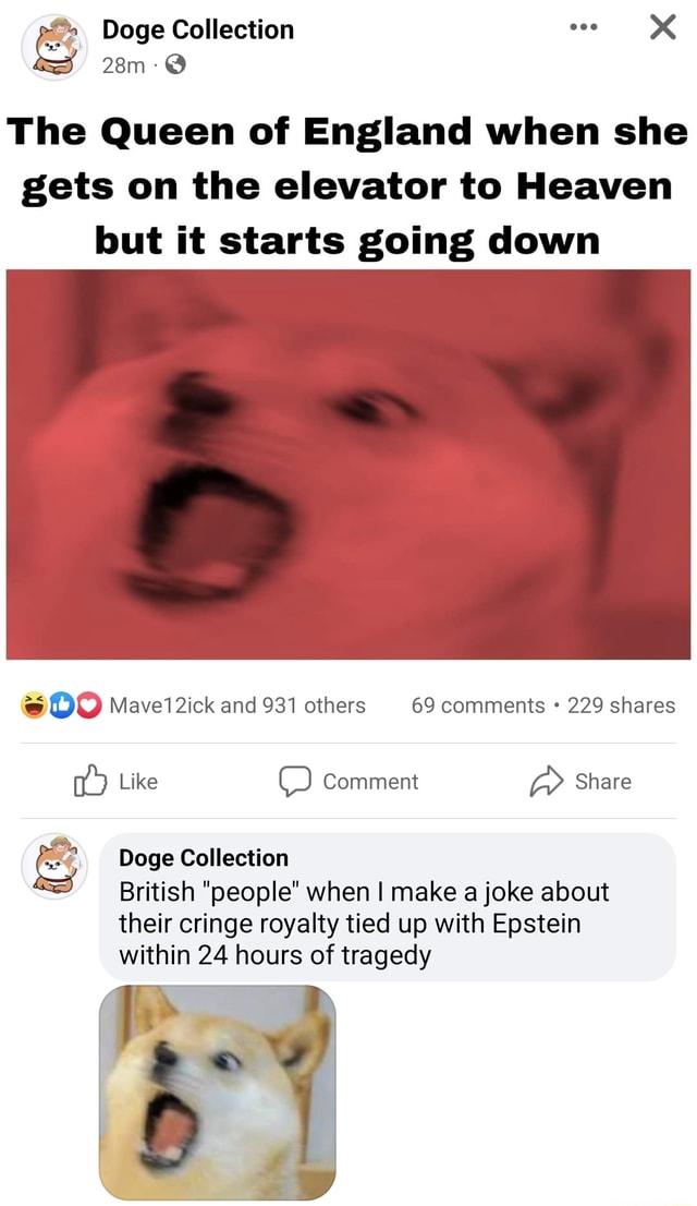 Doge Collection The Queen of England when she gets on the elevator to ...