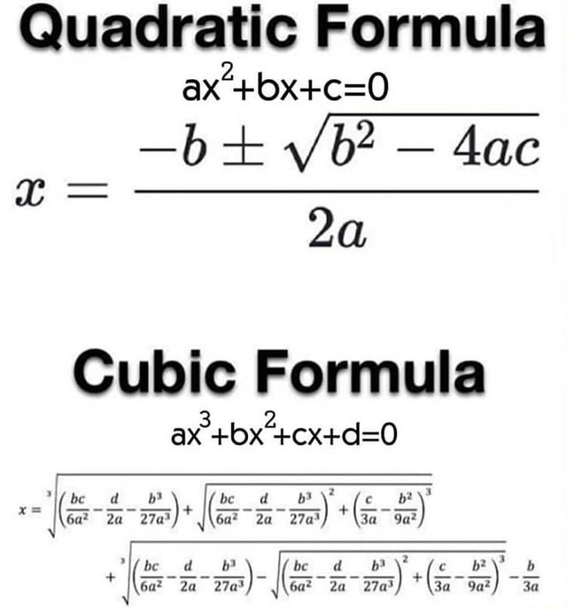 quadratic-formula-a-o-cubic-formula-ifunny