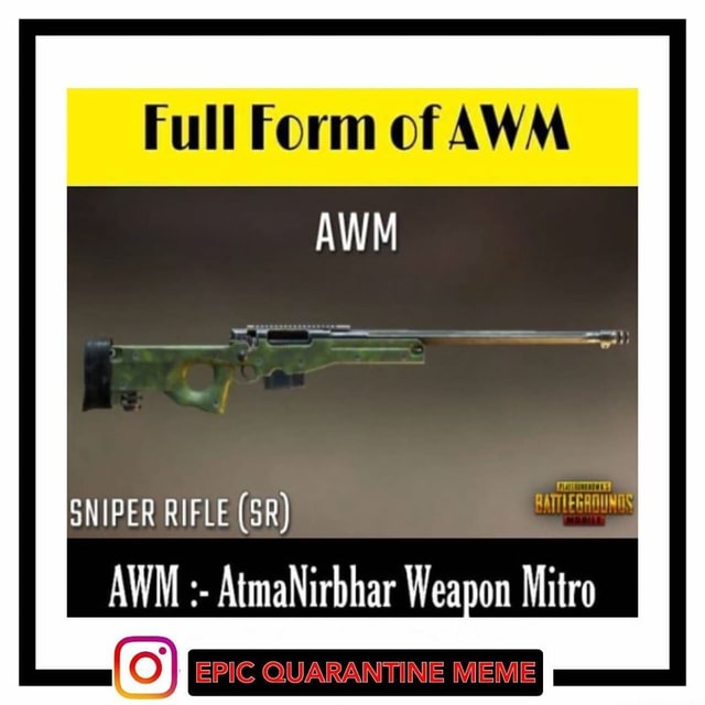 Full Form of AWM SNIPER RIFLE AWM AtmaNirbhar Weapon Mitro EPIC ...