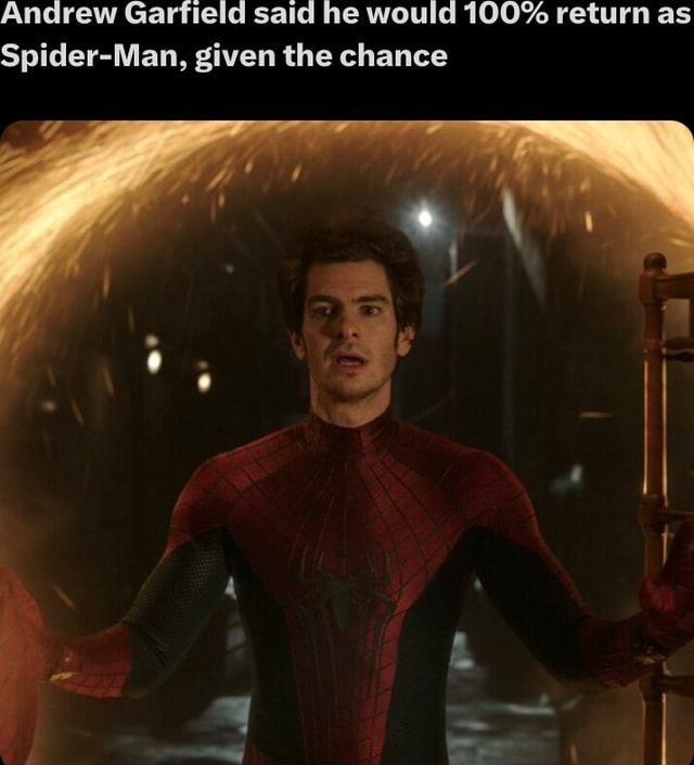Andrew Garfield said he would 100% return as Spider-Man, given the ...