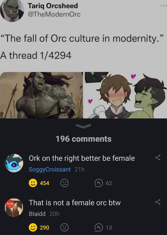 @TheModernOre "The fall of Orc culture in modernity.' A thread 196 ...