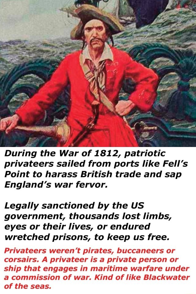 During the War of 1812, patriotic privateers sailed from ports like ...