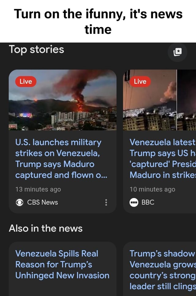 Turn on the ifunny, it's news time Top stories @ Live Live U.S ...