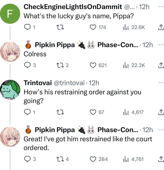 Great! I've got him restrained like the court Pipkin Pippa & Phase-Con ...