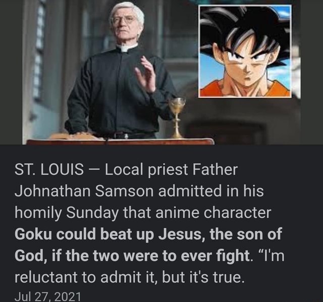 ST. LOUIS - Local priest Father Johnathan Samson admitted in his homily ...