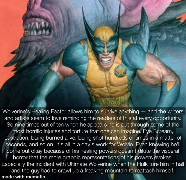 Id Wolverine's Healing Factor allows him to survive anything - and the ...