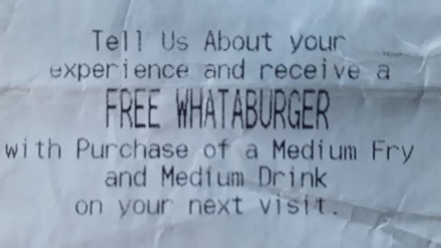 Whataburger Customer Survey Receipt - Tel! Us About your with Purchase ...