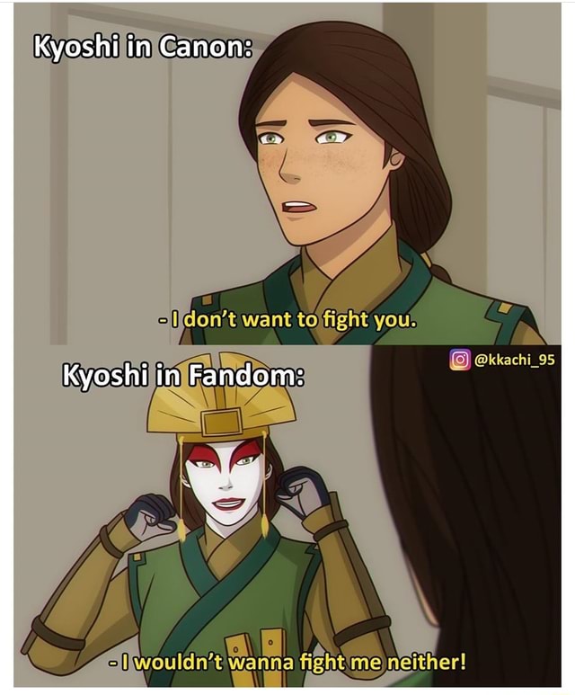 Kyoshi in Canon: of Kyoshi in Fandom: - )