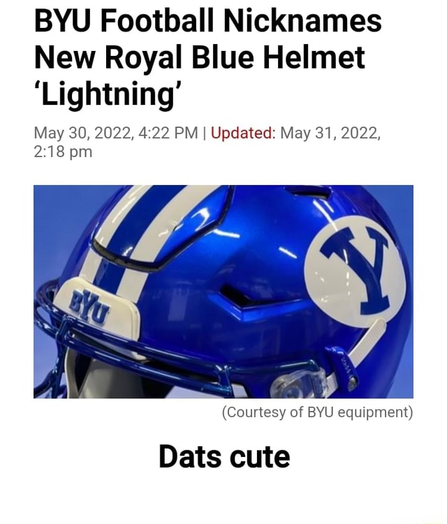 BYU Football Nicknames New Royal Blue Helmet 'Lightning' May 30, 2022 ...