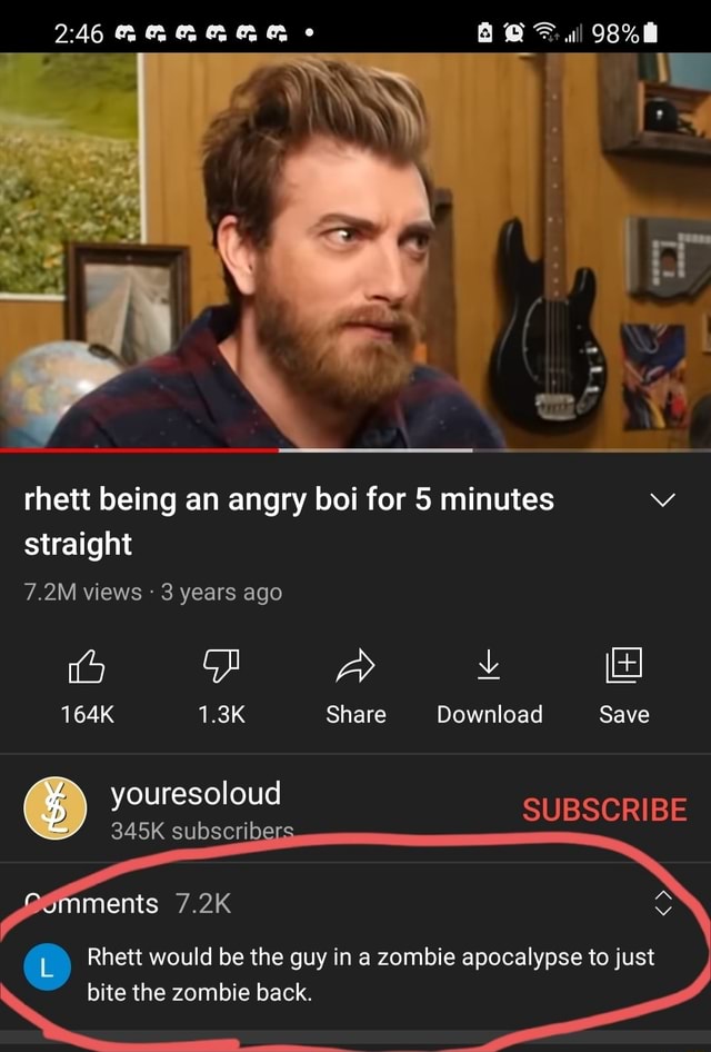 E B @ F..uil 98% rhett being an angry boi for 5 minutes Vv straight 7 ...