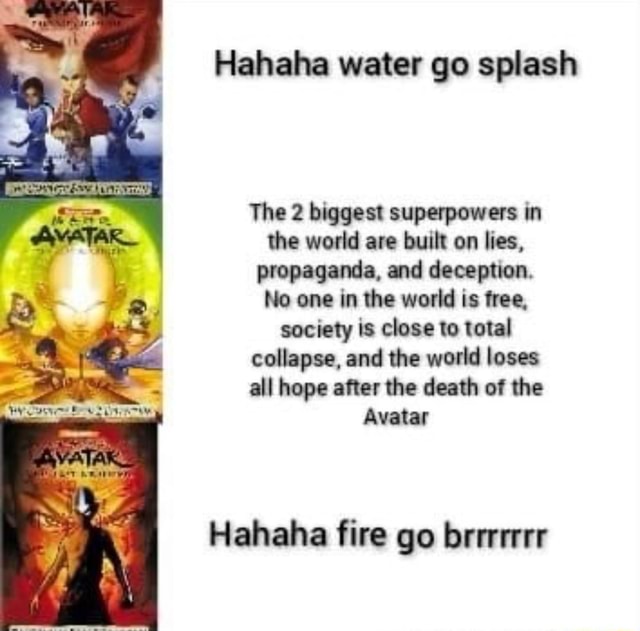 Hahaha water go splash The 2 biggest superpowers in the world are built ...