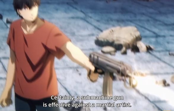 Certainly. a submachine gun is effective against martial artist: - iFunny