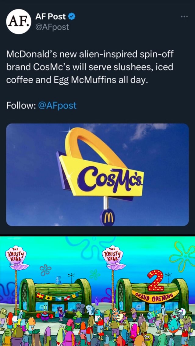 AR AF Post @ @AFpost McDonald's new alien-inspired spin-off brand CosMc ...