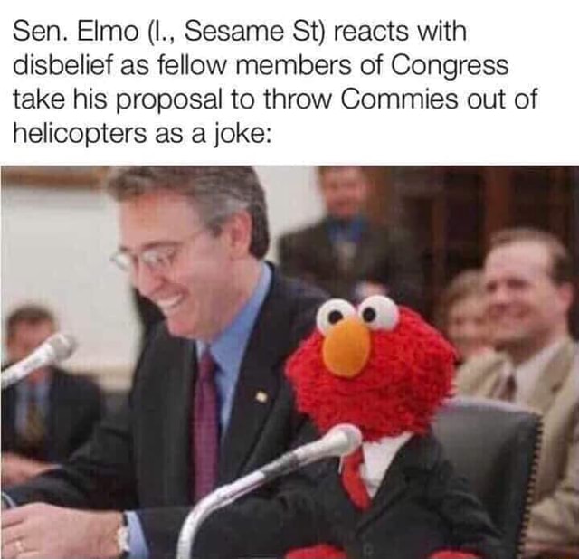 Sen. Elmo (I., Sesame St) reacts with disbelief as fellow members of ...