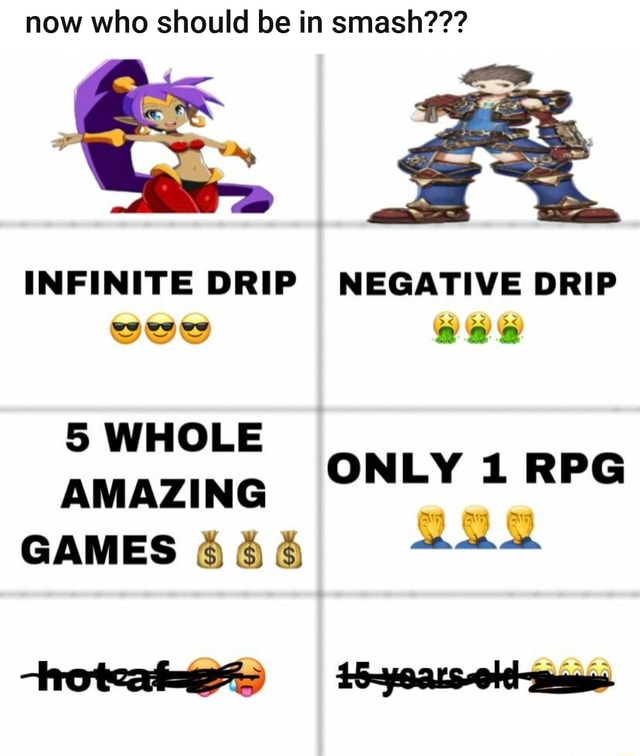 Now who should be in smash??? INFINITE DRIP NEGATIVE DRIP 5 WHOLE ...