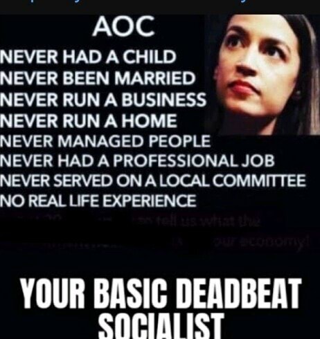 AOC NEVER HAD A CHILD NEVER BEEN MARRIED NEVER RUN A BUSINESS NEVER RUN ...