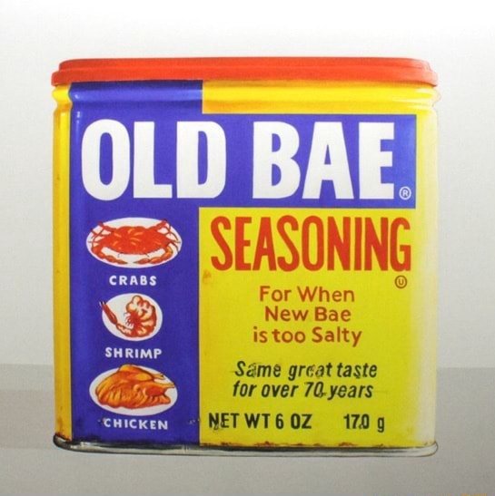 The weirdness... give it to me - OLD BAE. CRABS SEASONING SHRIMP ...