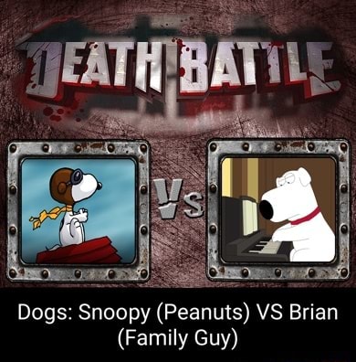 Dogs: Snoopy (Peanuts) VS Brian (Family Guy) - iFunny