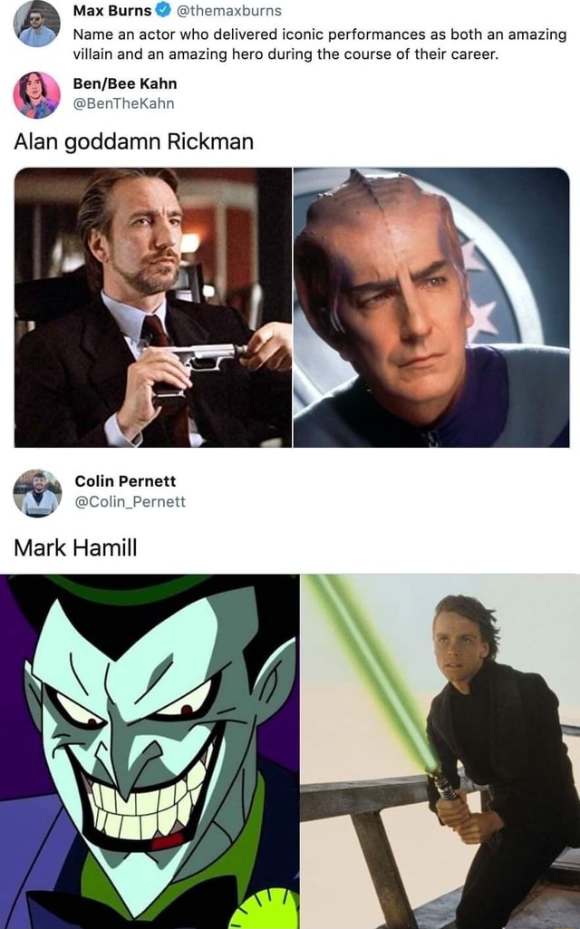 Max Burns Name an actor who delivered iconic performances as both an ...