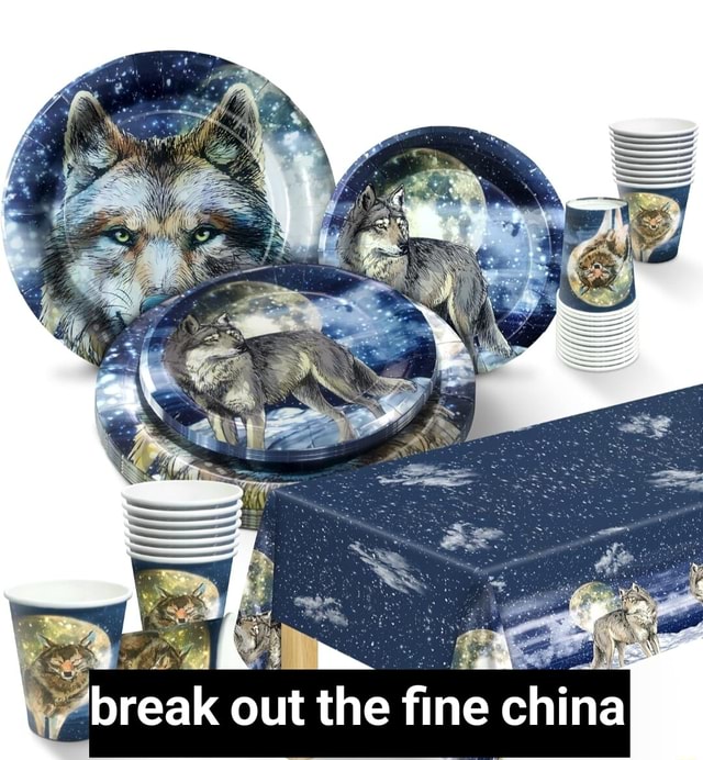 Break out the fine china - iFunny