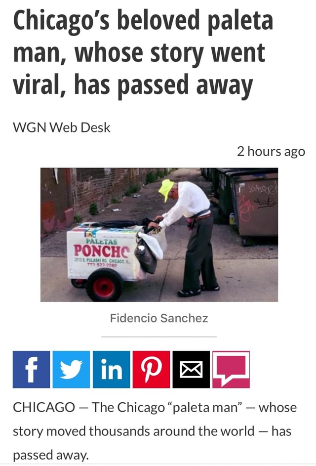Chicago's beloved paleta man, whose story went viral, has passed away ...