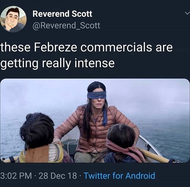 These Febreze commercials are getting really intense - iFunny