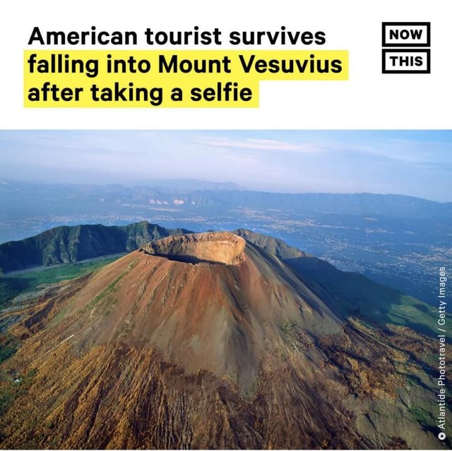 American tourist survives falling into Mount Vesuvius after taking a ...