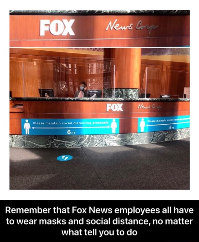 Remember that Fox News employees all have to wear masks and social ...
