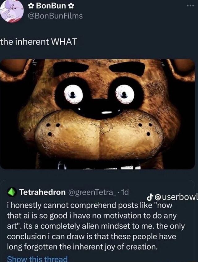 The inherent WHAT Tetrahedron @greenTetra_- id @userbowl i honestly ...